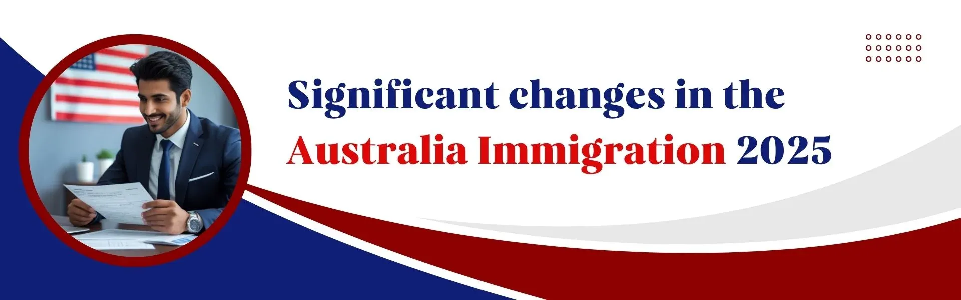 Significant Changes in the Australian Immigration 2025