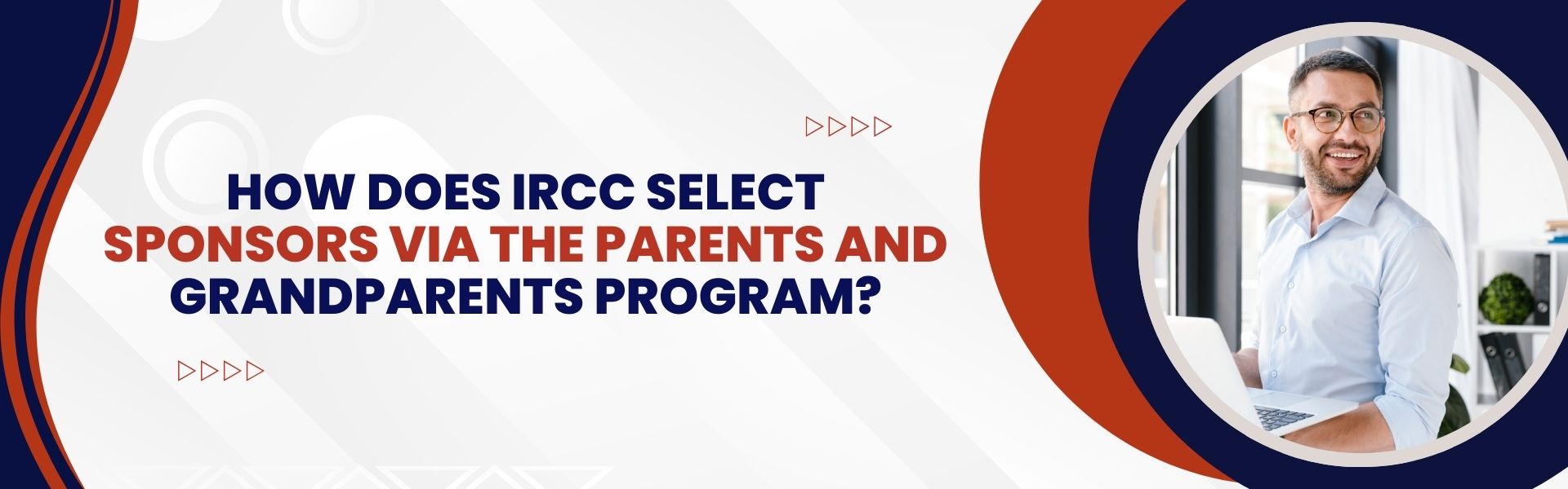 How does IRCC Select Sponsors Through the PGP Program?